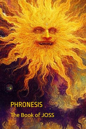 PHRONESIS: THE BOOK OF JOSS by Damian Kramer | Goodreads