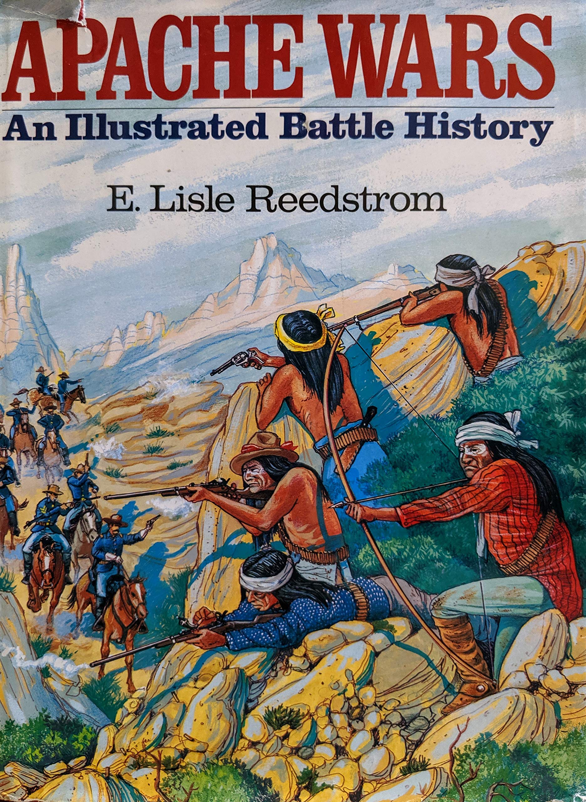 Apache wars: An illustrated battle history by Reedstrom | Goodreads