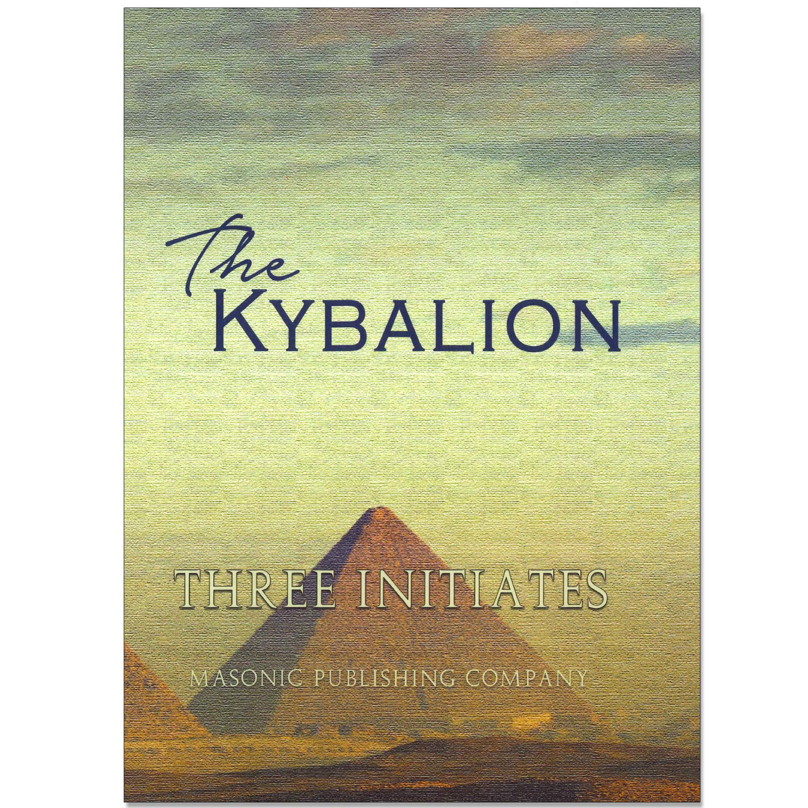The Kybalion by Three Initiates | Goodreads
