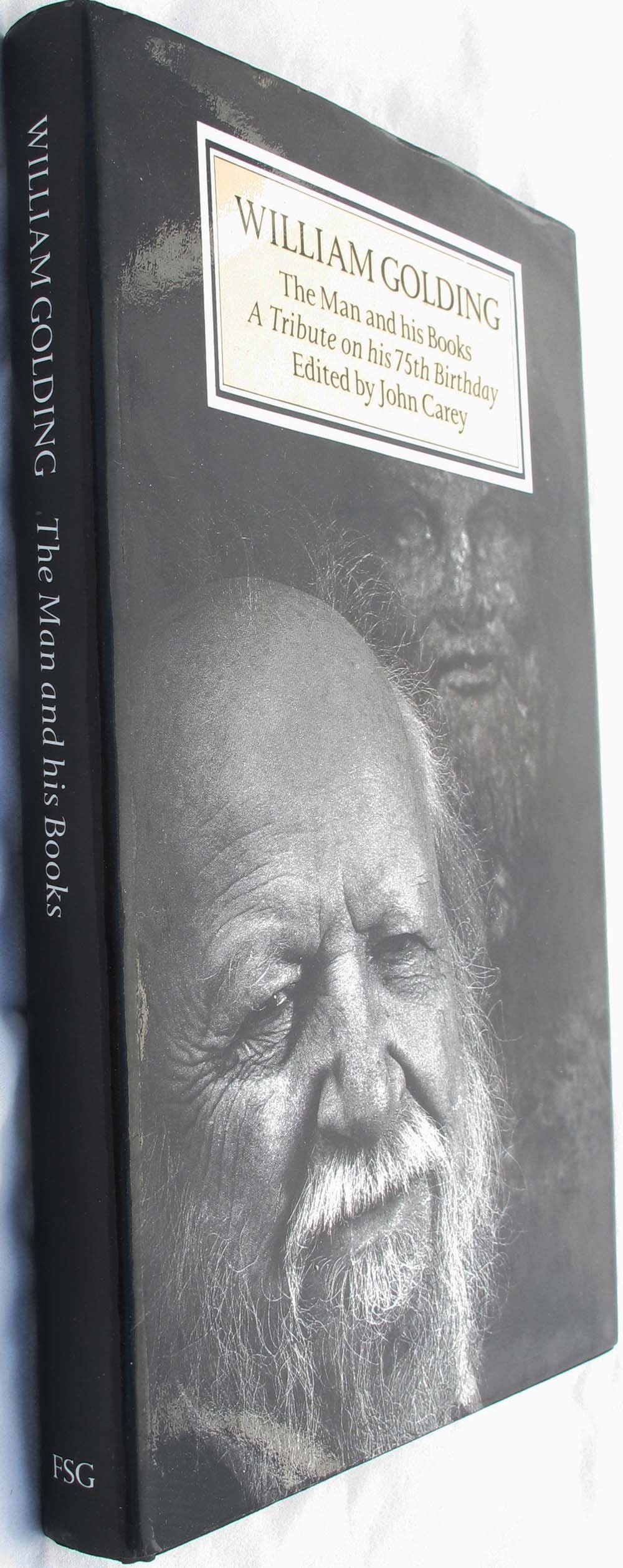 William Golding: The Man and His Books : A Tribute on His 75th Birthday ...