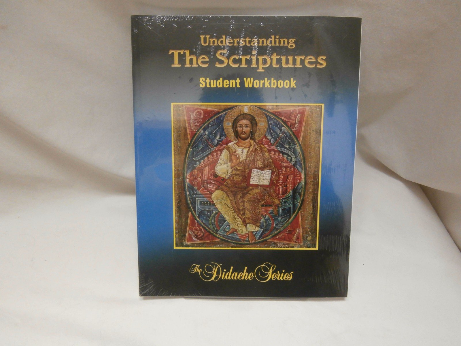 Understanding the Scriptures, Student Workbook by Anthony Scavone ...