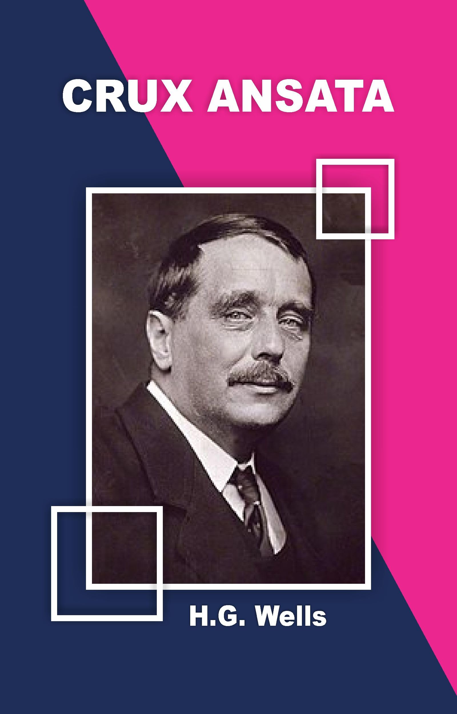 Crux Ansata by H.G. Wells | Goodreads