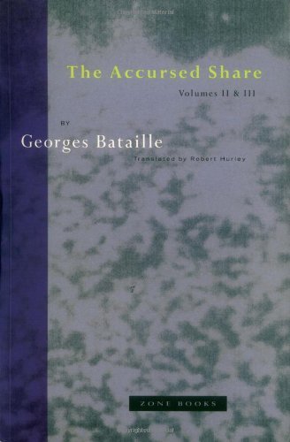 The Accursed Share: Volumes II & III by Georges Bataille | Goodreads
