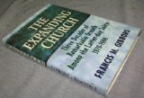 The Expanding Church: Three Decades of Remarkable Growth Among the ...