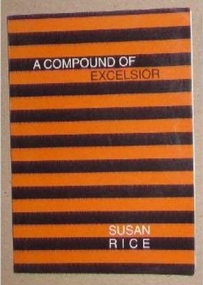 Compound of Excelsior by Susan Rice | Goodreads