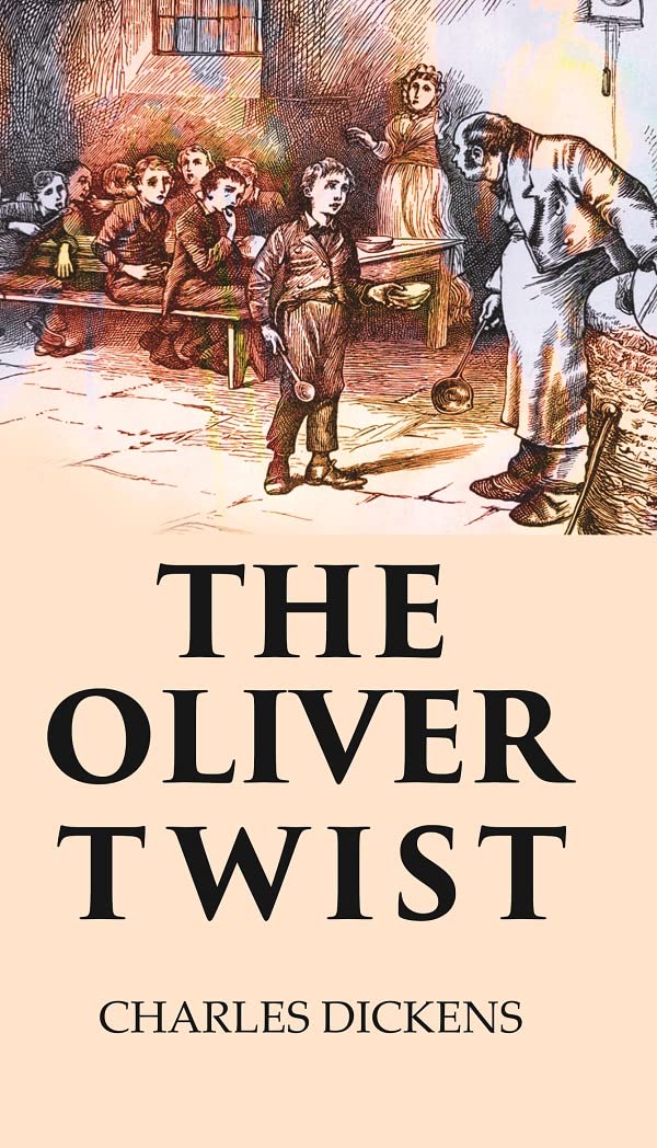 THE OLIVER TWIST by Charles Dickens | Goodreads