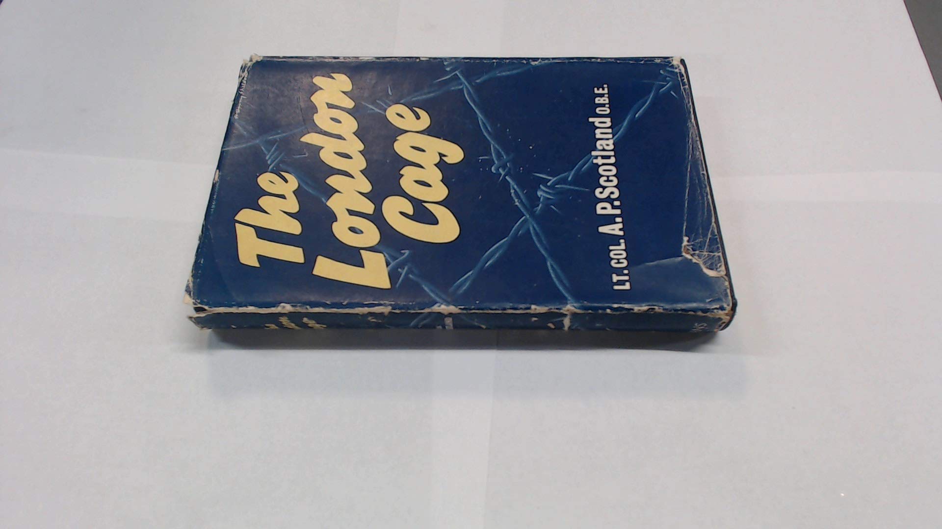 The London Cage by Lt. Col. A. P. SCOTLAND | Goodreads