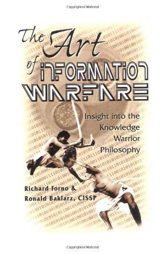 The Art of Information Warfare: Insight into the Knowledge Warrior ...