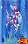 El pez arcoiris / The Rainbow Fish by Marcus Pfister | Goodreads
