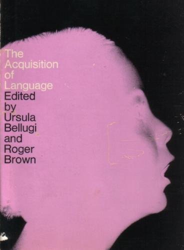 Acquisition of Language by Ursula Bellugi | Goodreads