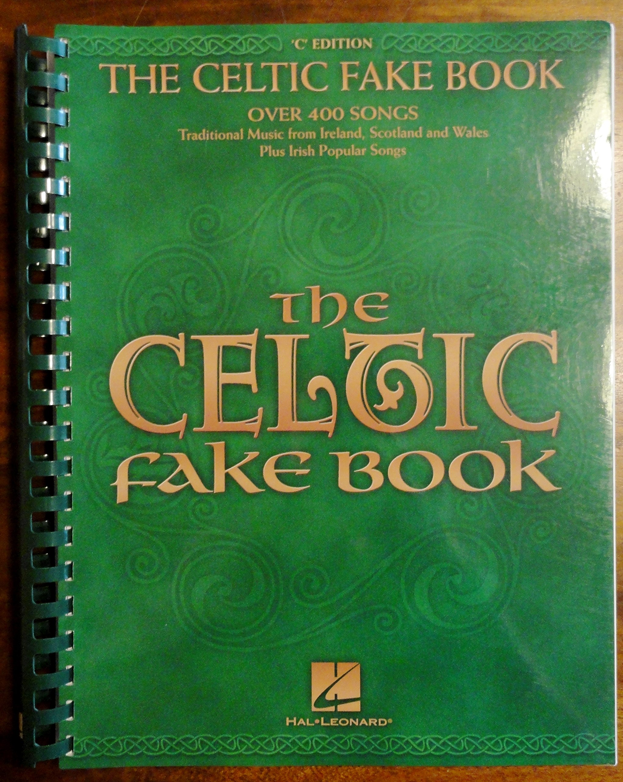 The Celtic Fake Book: C Edition[ THE CELTIC FAKE BOOK: C EDITION ] by ...