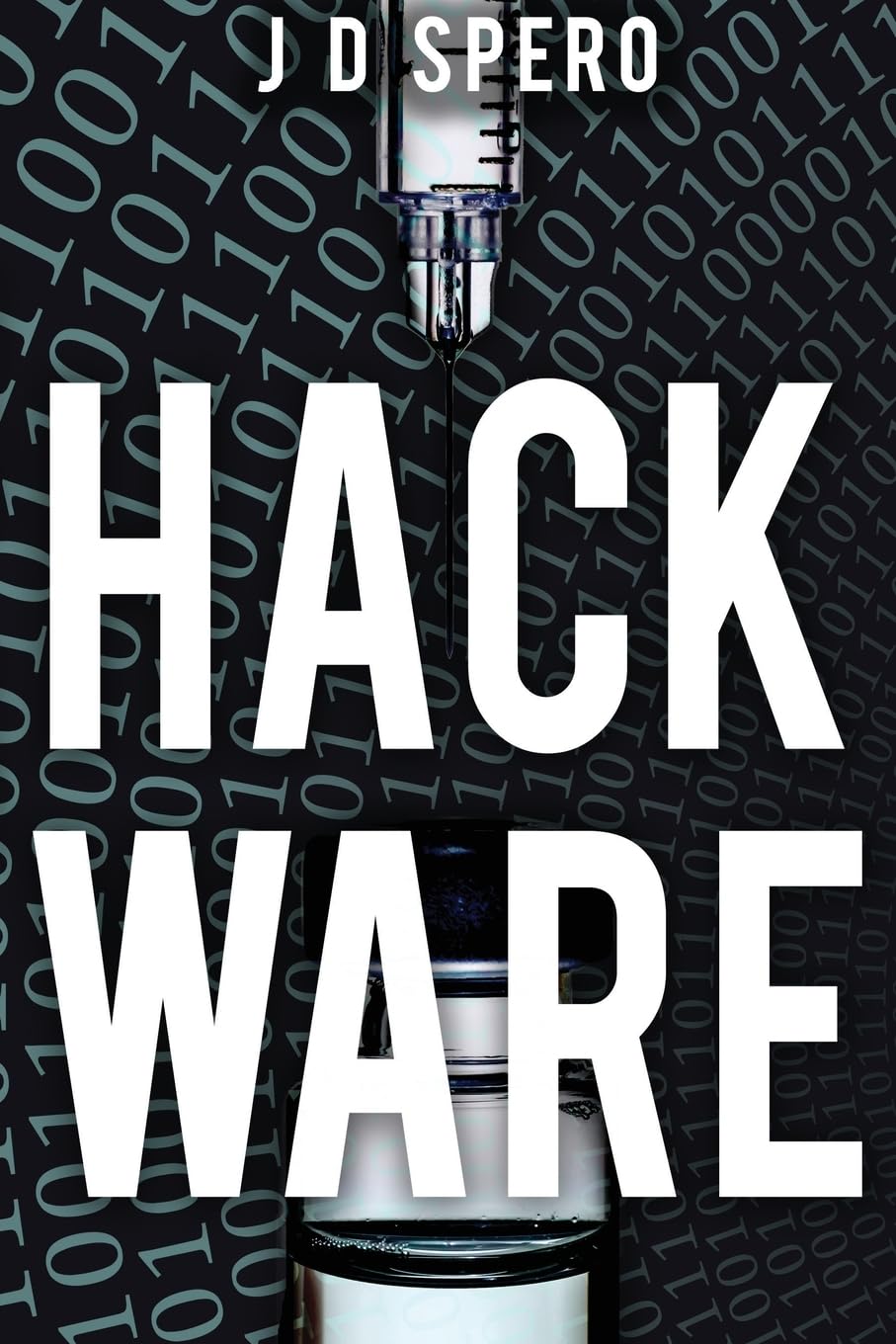 Hack Ware by J D Spero | Goodreads