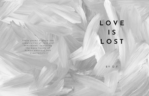 Love is Lost: Heartbreak-poems by Dorien Fets | Goodreads