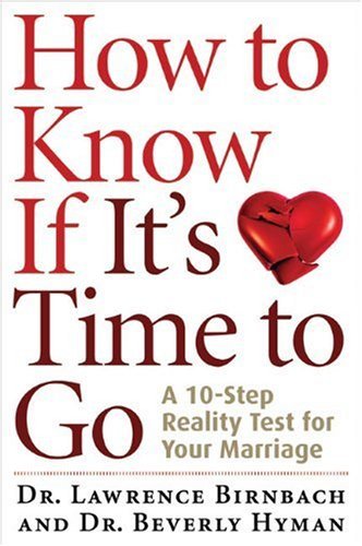 How to Know If It's Time to Go [Paperback] [2010] (Author) Dr. Lawrence ...