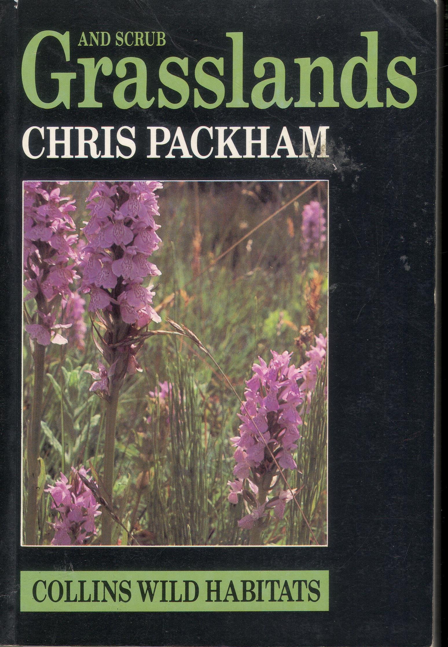 Grasslands (Collins Wild Habitats) by Chris Packham | Goodreads