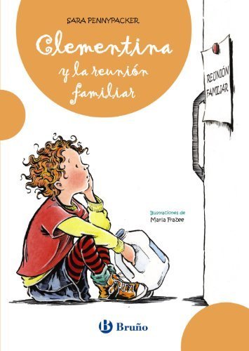 Clementina y la reuni? familiar / Clementine and the family meeting ...