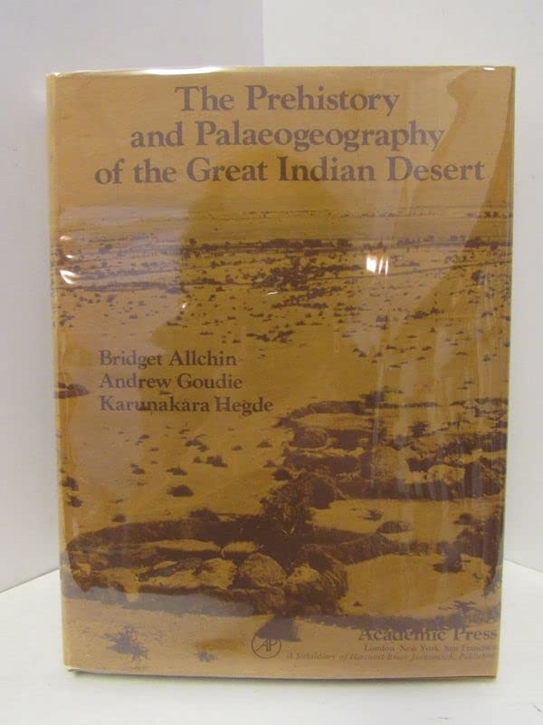 The prehistory and palaeogeography of the Great Indian Desert by ...
