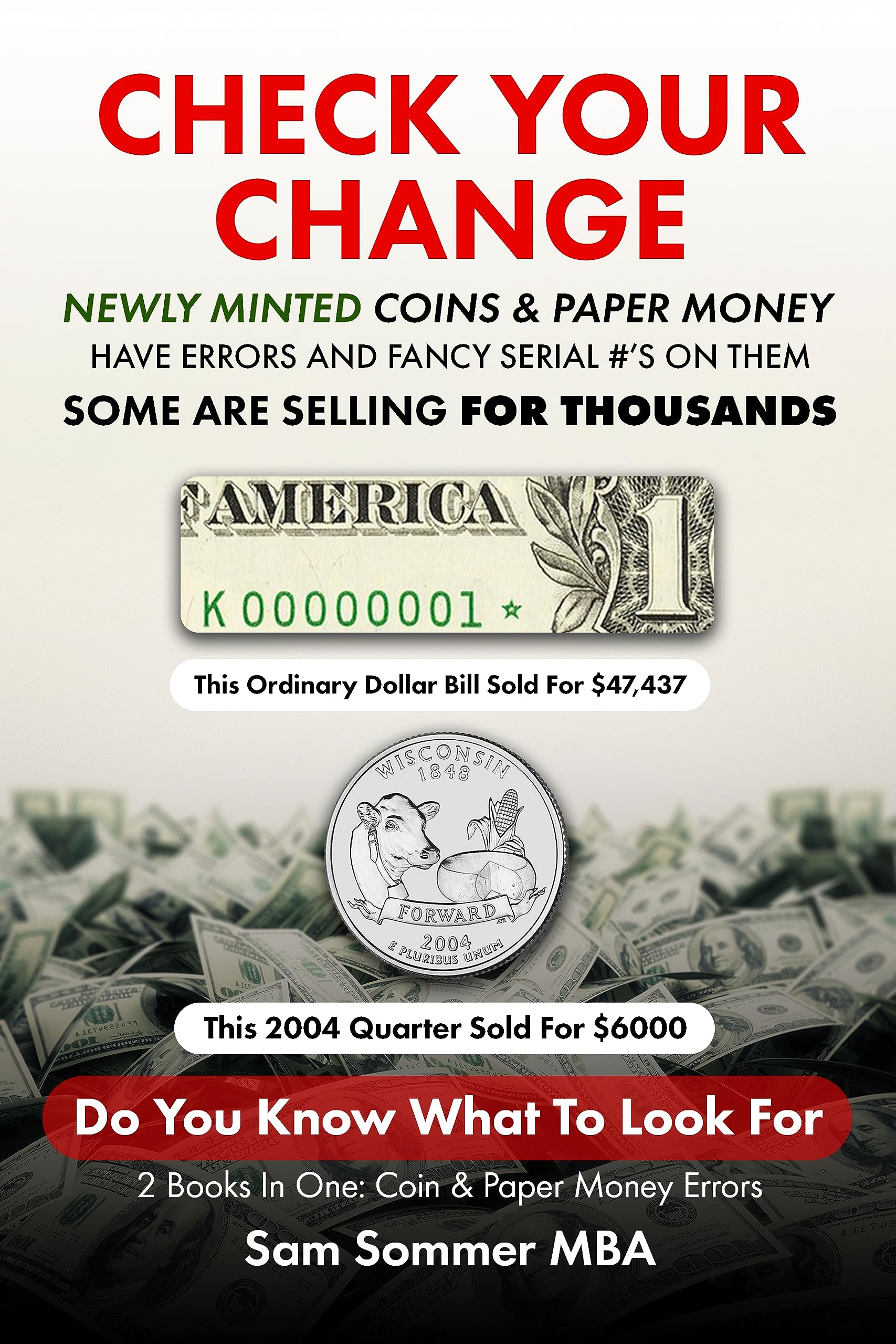Check Your Change Newly Minted Coins & Paper Money Have Errors and ...