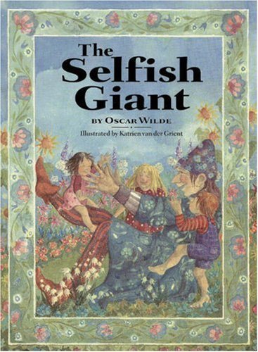 The Selfish Giant by Oscar Wilde (1995-10-03) by Oscar Wilde | Goodreads