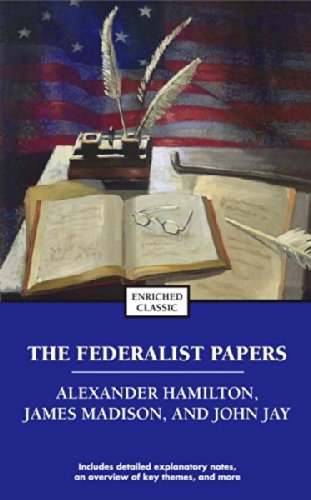 The Federalist Papers: Alexander Hamilton, James Madison, and John Jay ...