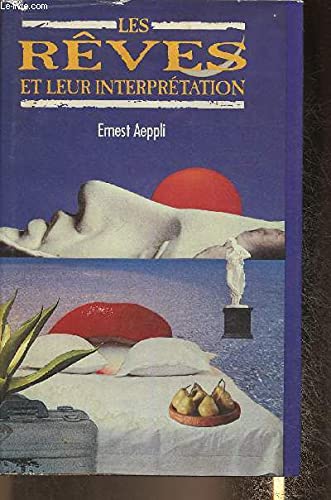 Les rêves et leur interprétation avec 500 sympboles de rêves et leur ...