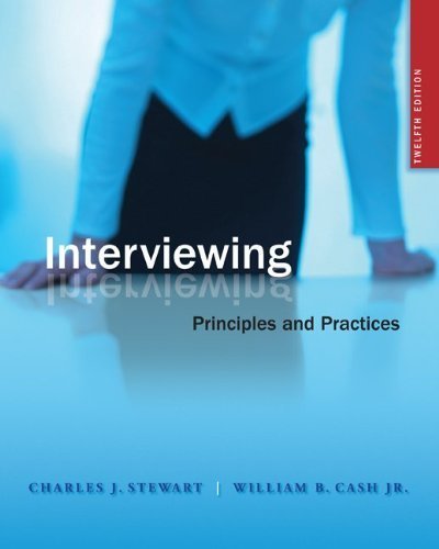 Interviewing: Principles And Practices by William B. Stewart Charles J.; Cash | Goodreads