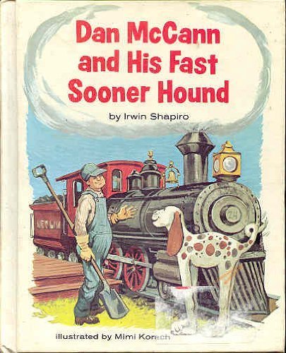 Dan McCann and His Fast Sooner Hound by Irwin Shapiro | Goodreads