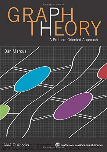 Graph Theory: A Problem Oriented Approach by Daniel A. Marcus by Daniel Marcus | Goodreads