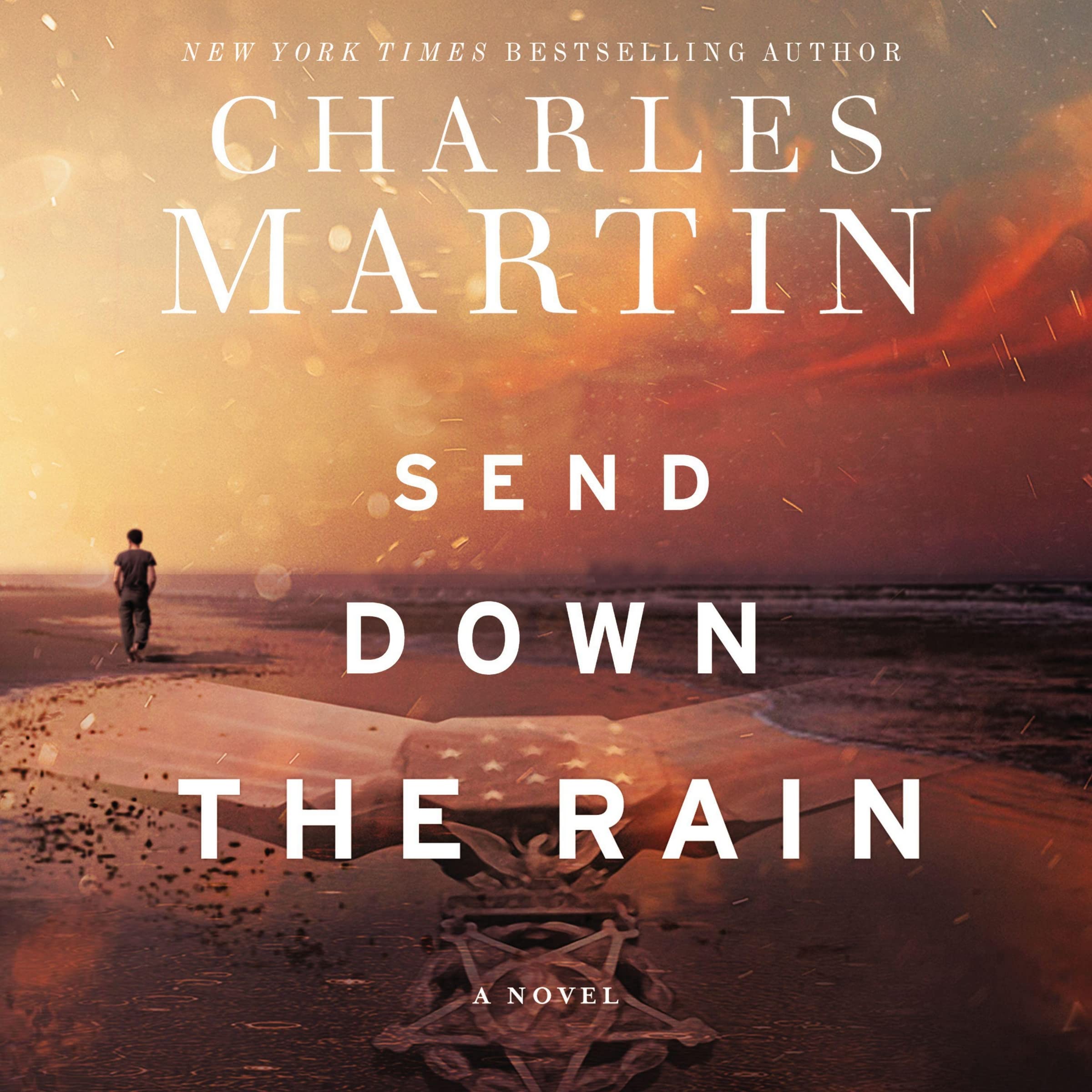 Send Down the Rain: New from the Author of the Mountain Between Us and ...