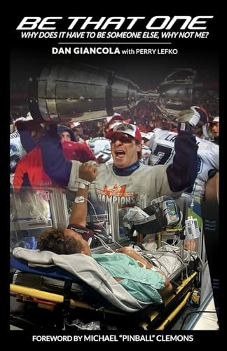 Be That One: Why Does It Have To Be Someone Else, Why Not Me? by Dan ...