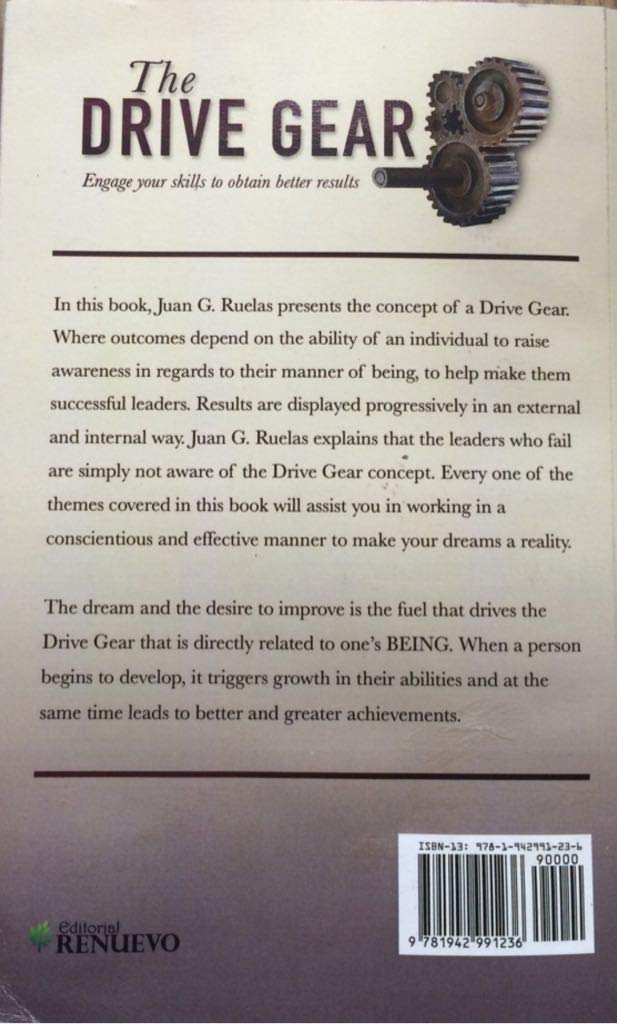 The Drive Gear: Engage Your Skills to Obtain Better Results by Juan G ...