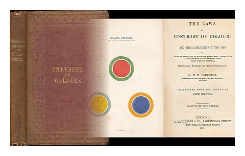 The laws of contrast of colour : and their application to the arts of ...