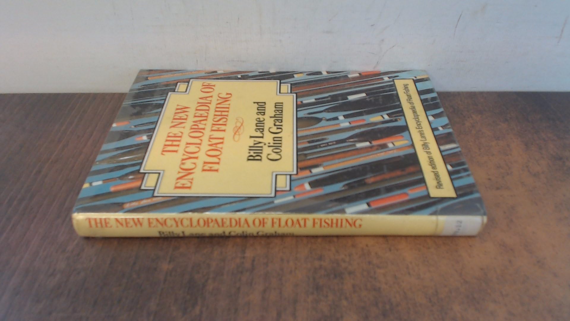 The New Encyclopaedia of Float Fishing by Billy Lane | Goodreads