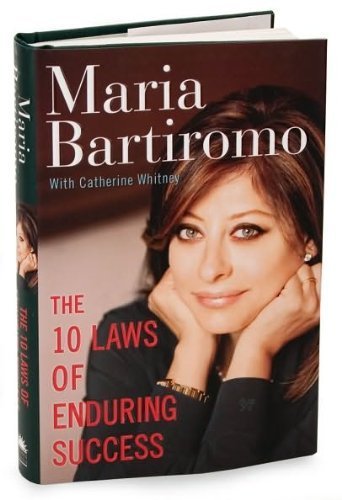 Maria Bartiromo,Catherine Whitney'sThe 10 Laws of Enduring Success ...
