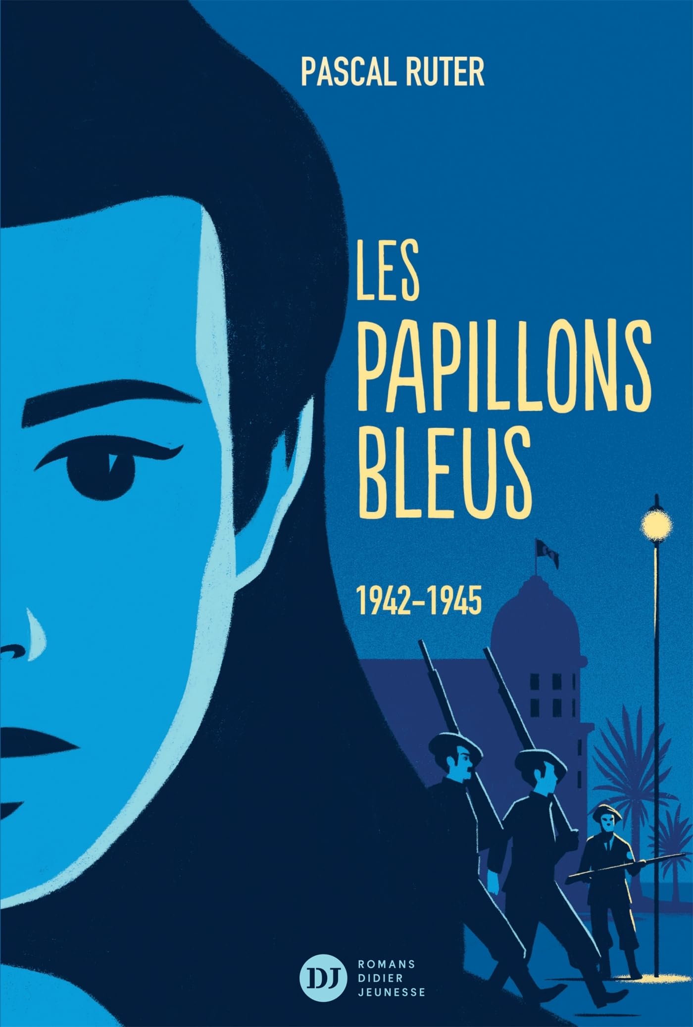 Les Papillons bleus, tome 2 - 1942-1945 by Pascal Ruter | Goodreads