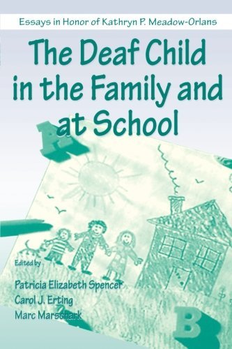 The Deaf Child in the Family and at School: Essays in Honor of Kathryn ...
