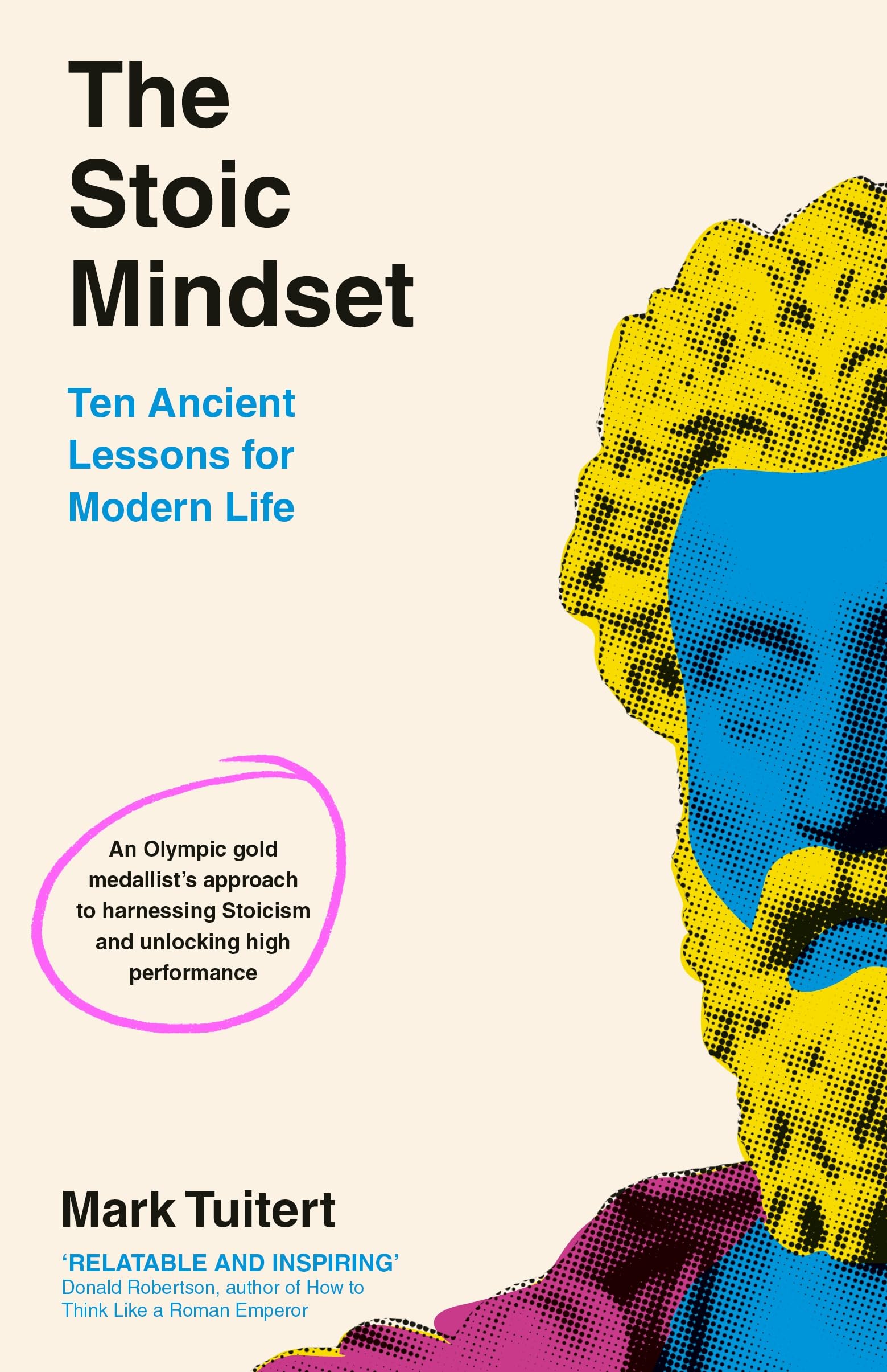The Stoic Mindset: 10 Ancient Lessons for Modern Life by Mark Tuitert ...