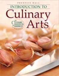 Introduction to Culinary Arts by The Culinary Institute of America ...