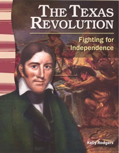 The Texas Revolution: Fighting For Independence (Turtleback School ...