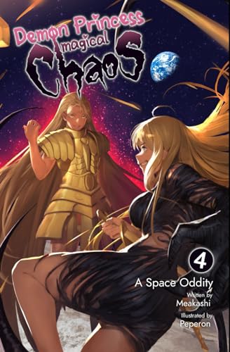 Demon Princess Magical Chaos: Volume 4 - A Space Oddity by Meakashi | Goodreads