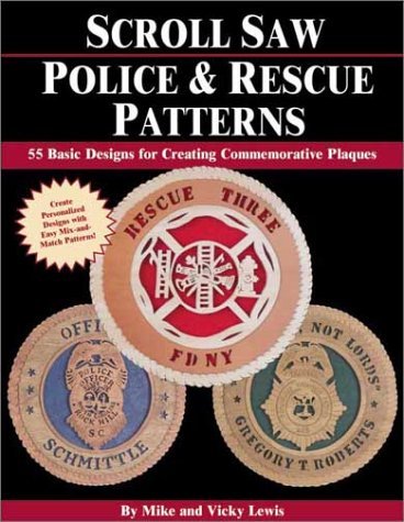 [ Scroll Saw Police & Rescue Patterns: 55 Basic Designs for Creating ...