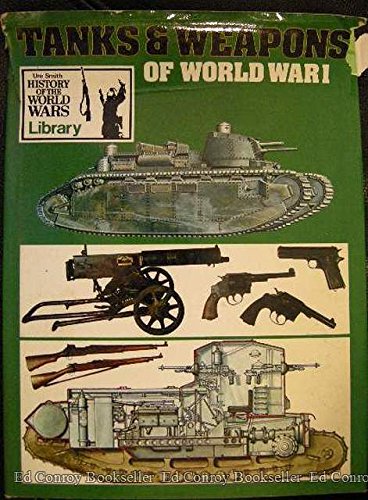 Tanks & Weapons Of World War I by Bernard Fitzsimons | Goodreads