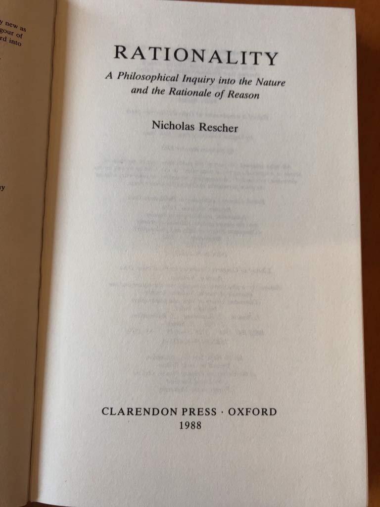 Rationality: A Philosophical Inquiry into the Nature and the Rationale ...