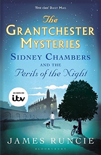 Sidney Chambers and The Perils of the Night (The Grantchester Mysteries ...