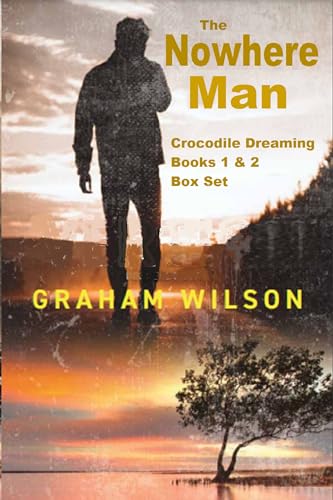 The Nowhere Man by Graham Wilson | Goodreads