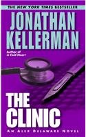 The Clinic by Jonathan Kellerman | Goodreads