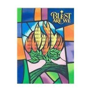 Blest Are We - Grade 6 by Richard N. Fragomeni | Goodreads