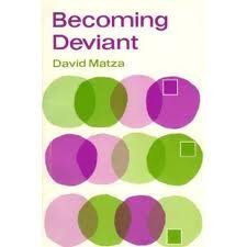 Becoming deviant by David Matza | Goodreads