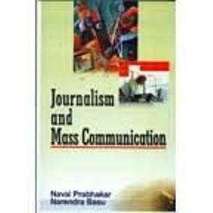 Journalism and Mass Communication by N. Basu N. Prabhakar | Goodreads