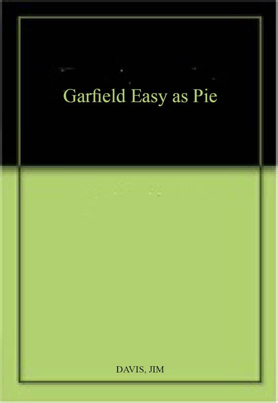 Garfield Easy as Pie: His 69th Book (Garfield) by Hweryho | Goodreads